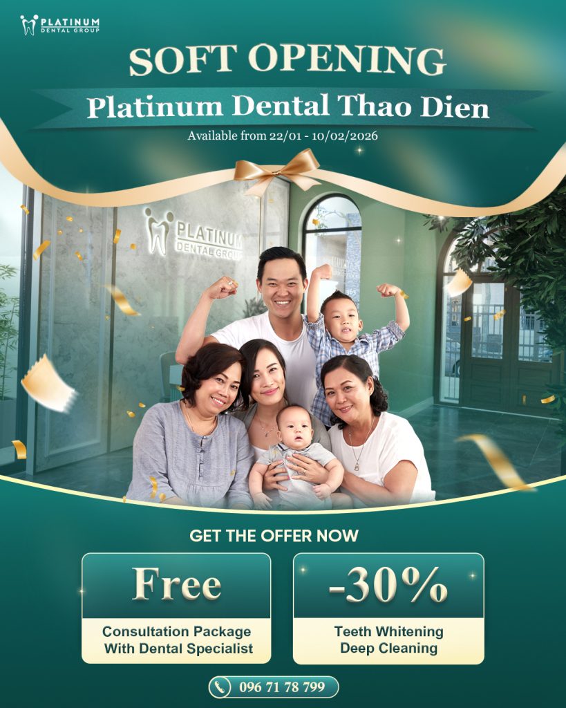SOFT OPENING ANNOUNCEMENT – PLATINUM DENTAL THAO DIEN - Platinum Dental